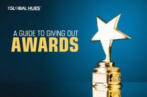 A Guide to Giving out Awards | The Global Hues