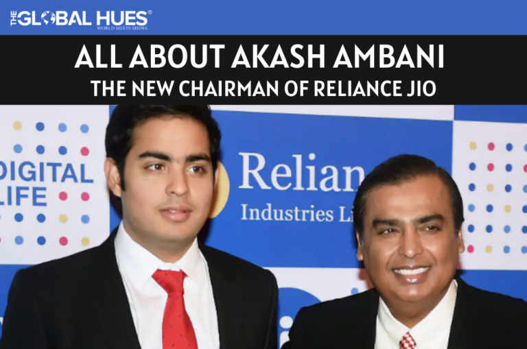 ALL ABOUT AKASH AMBANI | THE NEW CHAIRMAN OF RELIANCE JIO | The Global Hues