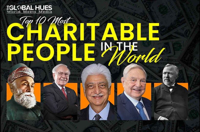 Top 10 Most Charitable People In The World | The Global Hues