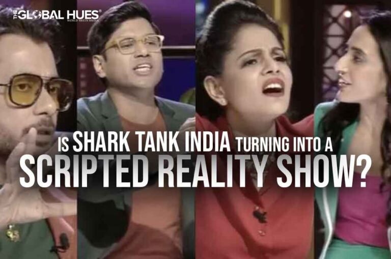 Is Shark Tank India Turning Into A Scripted Reality Show? | The Global Hues
