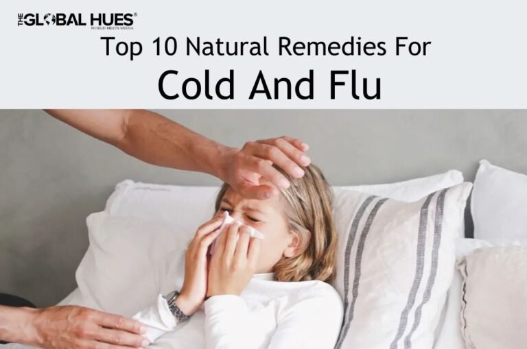 Top 10 Natural Remedies For Cold And Flu That Actually Work