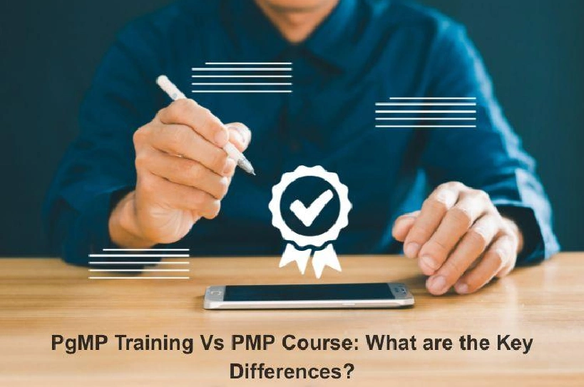 PgMP Training Vs PMP Course: What are the Key Differences?